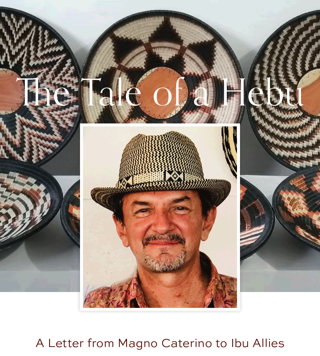 The Tale of a Hebu / A Message from our Artisan Partners in Colombia ...