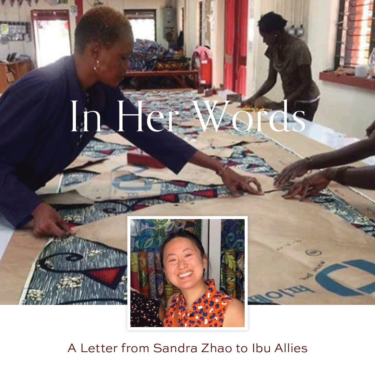 In Her Words / A Letter from Sandra Zhao of Zuri – Ibu Movement